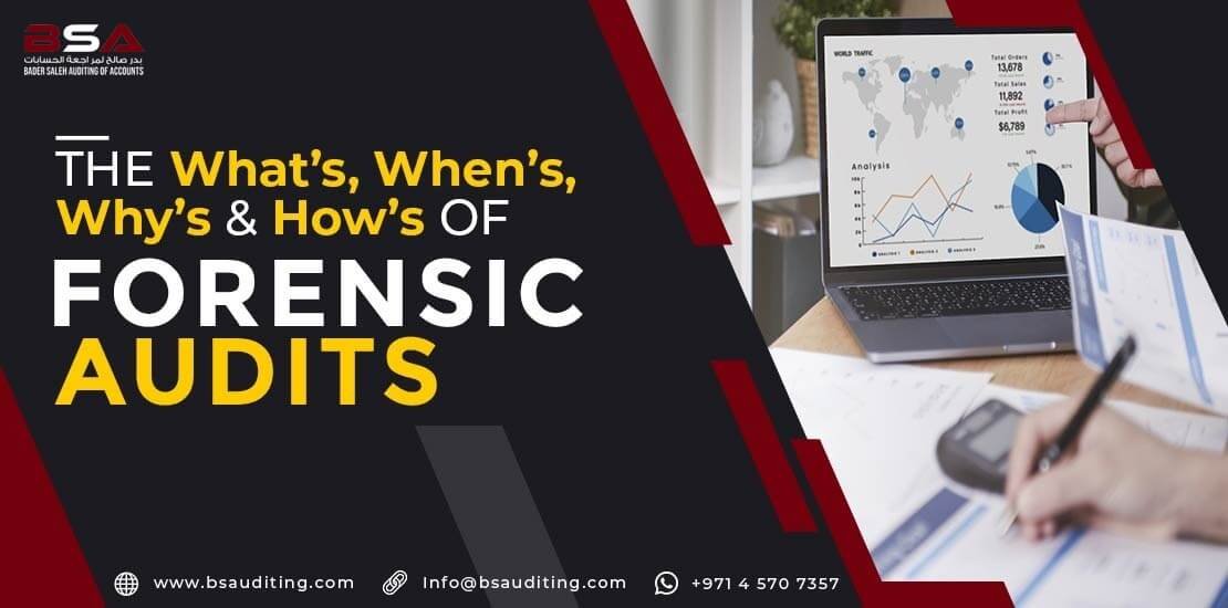 The What’s, When’s, Why’s, and How’s of Forensic Audits - Auditing ...