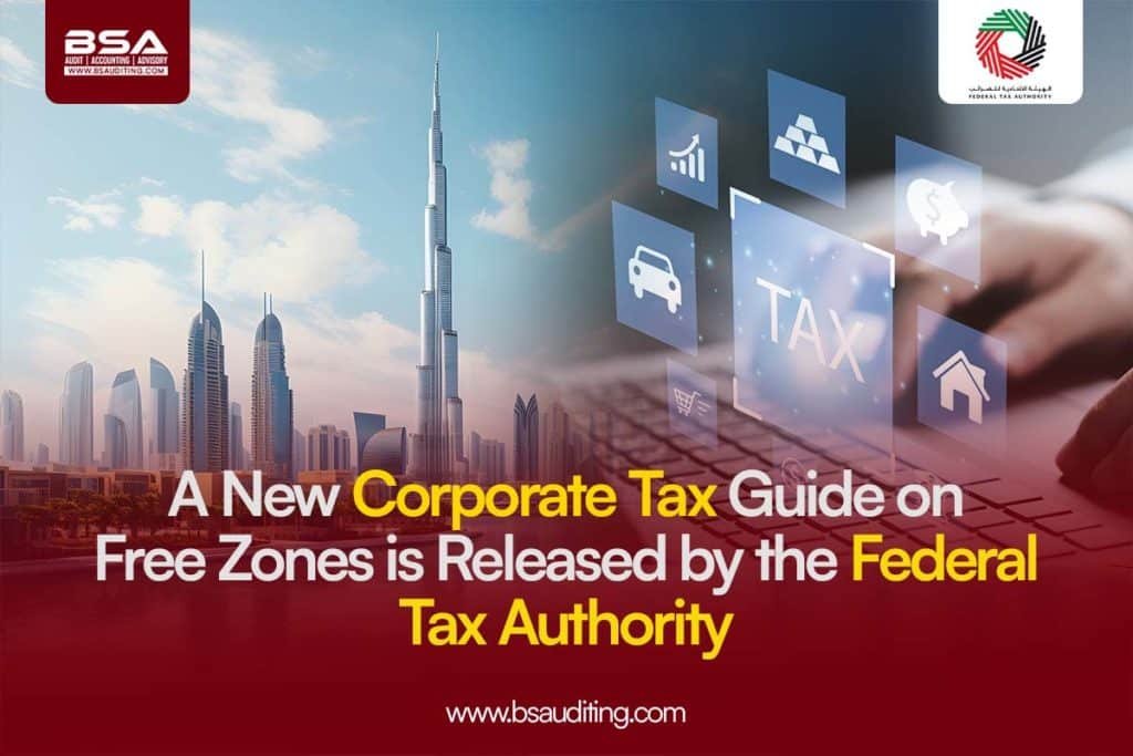 A New Corporate Tax Guide on Free Zones is Released by the Federal Tax ...