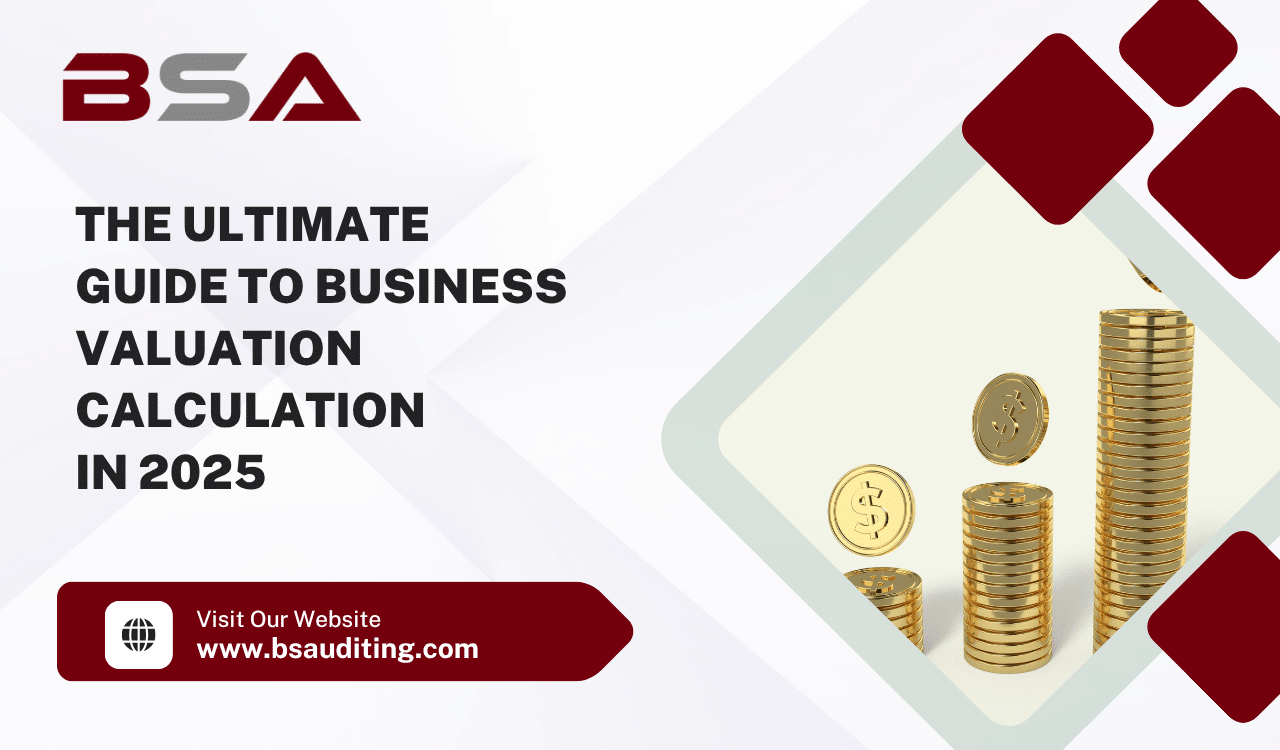The Ultimate Guide to Business Valuation Calculation in 2025 - Auditing ...